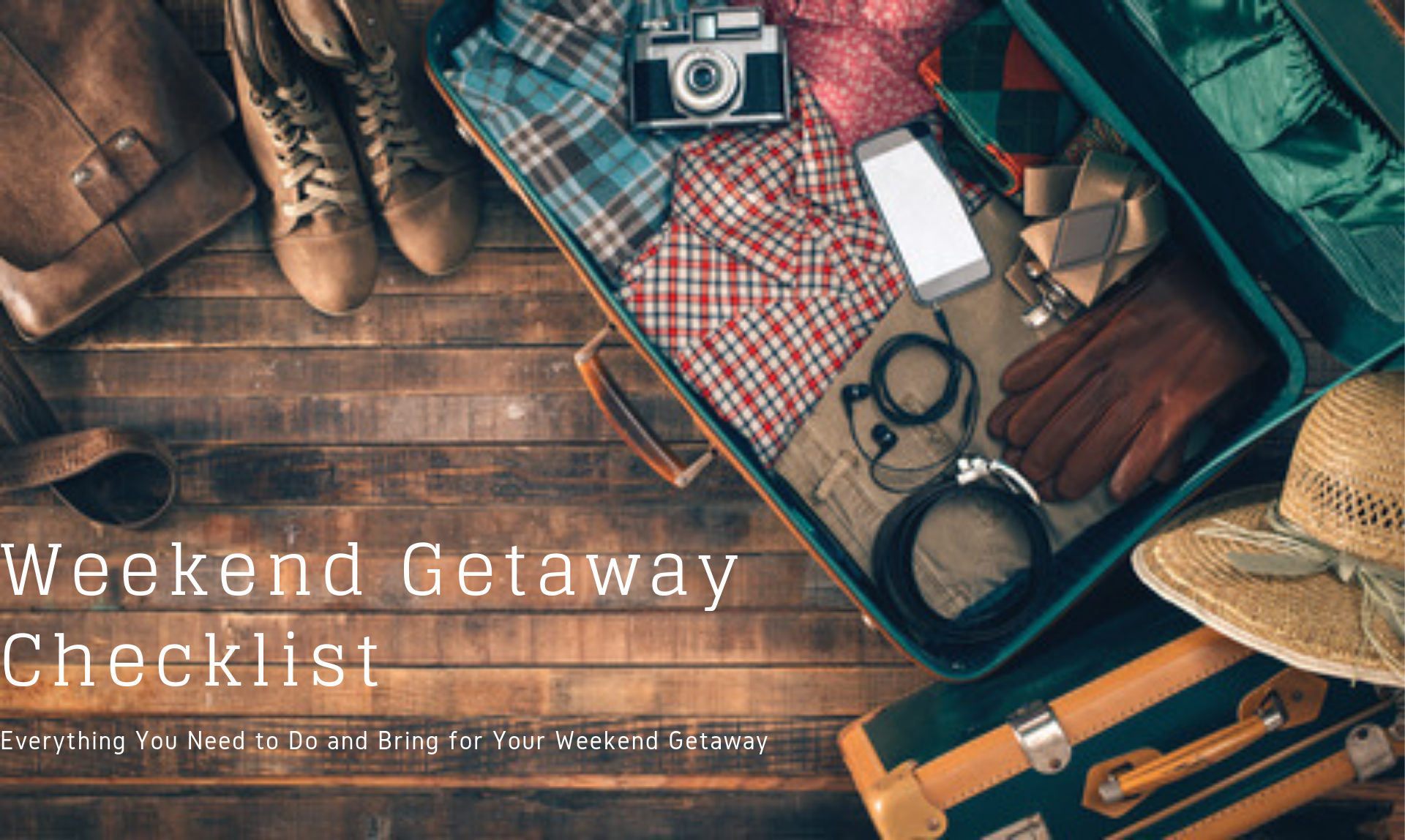 Weekend Getaway Checklist - Island House Bed & Breakfast